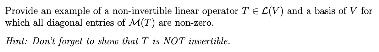 Solved Provide an example of a non-invertible linear | Chegg.com
