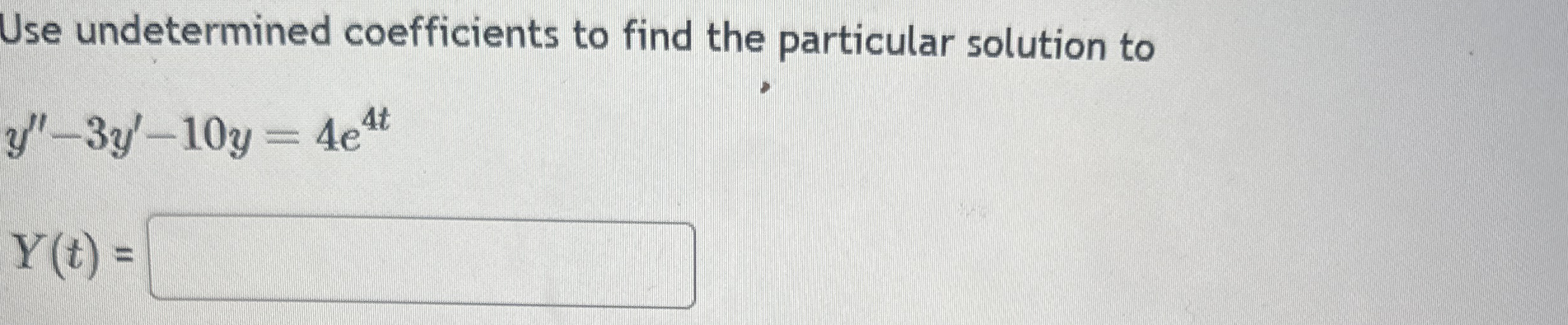 Solved Use undetermined coefficients to find the particular | Chegg.com