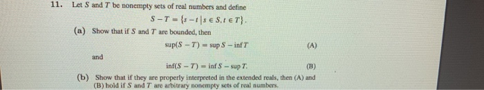 Solved 11. Let S and T be nonempty sets of real numbers and | Chegg.com