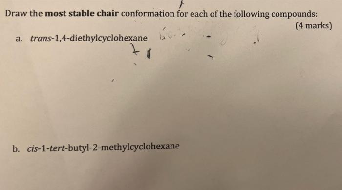 [Solved]: Draw the most stable chair conformation for each