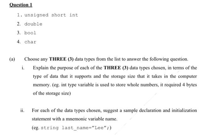Solved Question 1 1. unsigned short int 2. double 3. bool 4. | Chegg.com