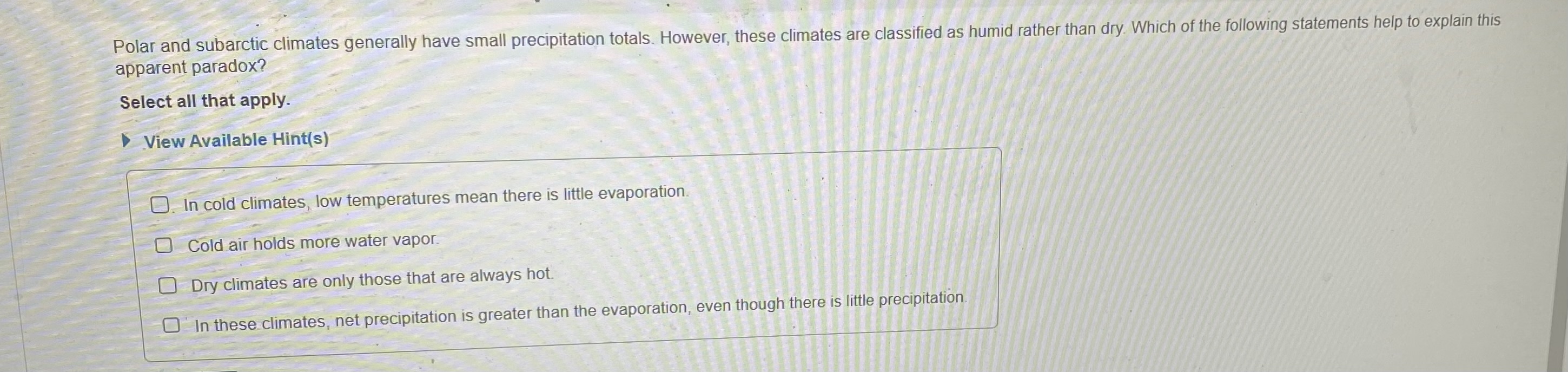 Solved Polar and subarctic climates generally have small | Chegg.com