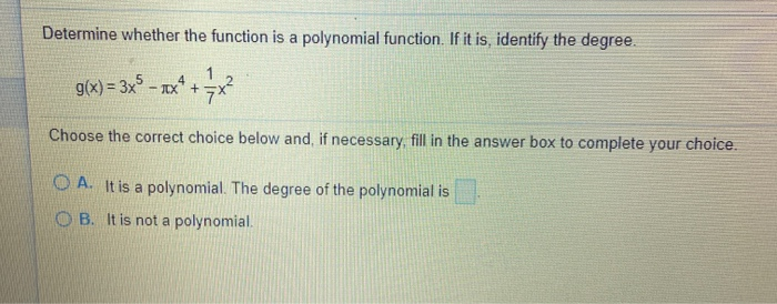 Solved Determine whether the function is a polynomial | Chegg.com