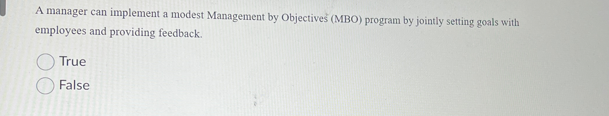 Solved A manager can implement a modest Management by | Chegg.com