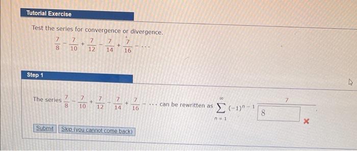 Solved Tutorial Exercise Test the series for convergence or | Chegg.com
