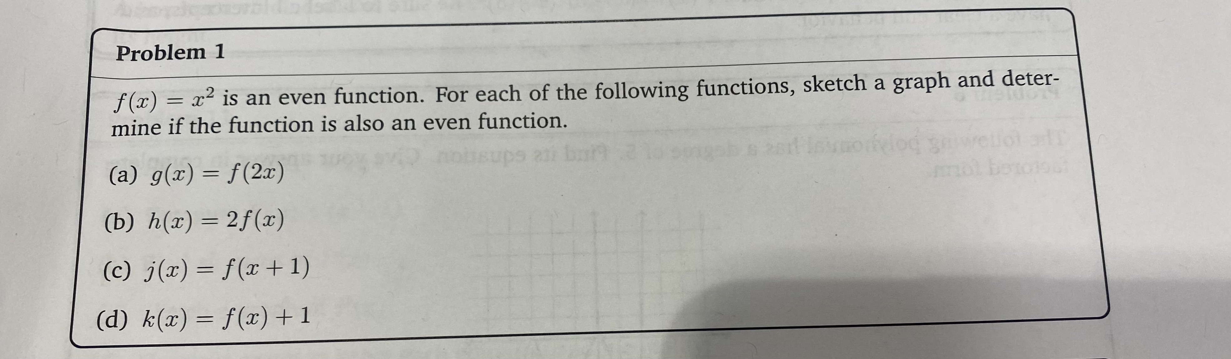 Solved Problem 1f(x)=x2 ﻿is an even function. For each of | Chegg.com