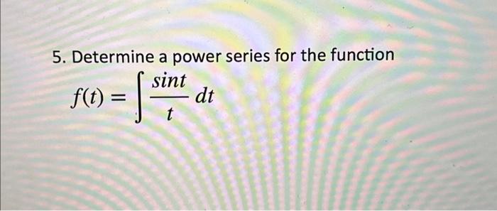 Solved 5. Determine a power series for the function | Chegg.com