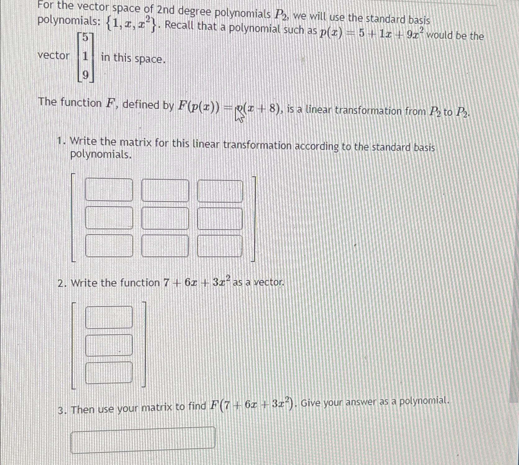 Solved For the vector space of 2 ﻿nd degree polynomials P2, | Chegg.com