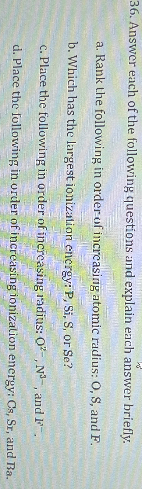 Solved Answer each of the following questions and explain | Chegg.com