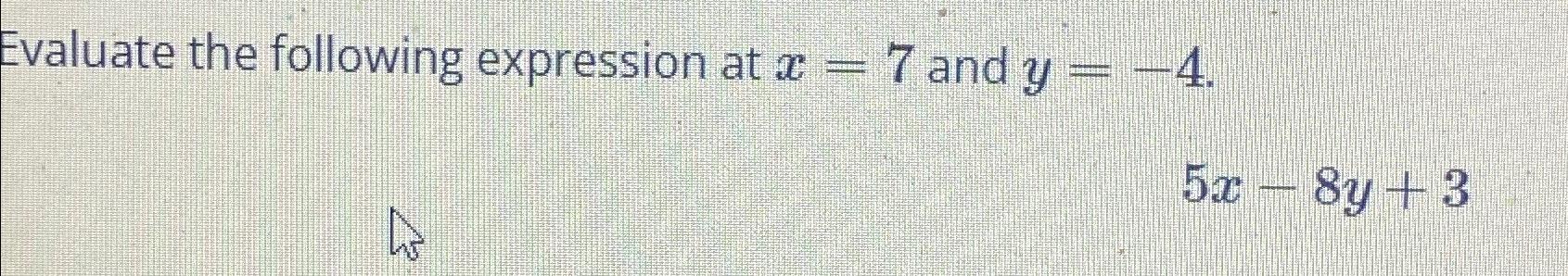 Solved Evaluate the following expression at x=7 ﻿and | Chegg.com