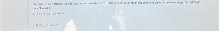 Solved Suppose Xis a normaly distributed random variable | Chegg.com
