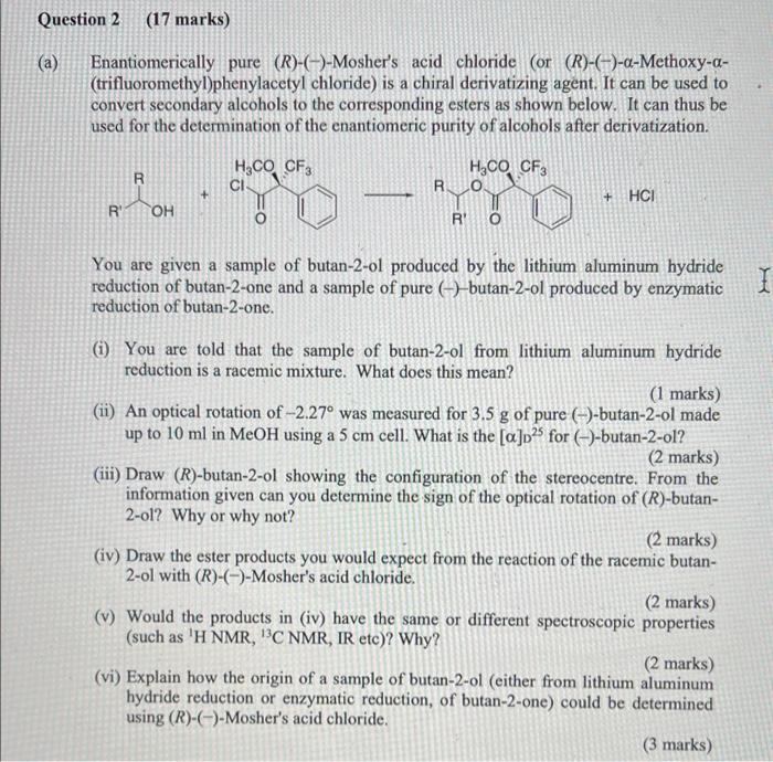Solved Enantiomerically pure (R)−(−)-Mosher's acid chloride | Chegg.com