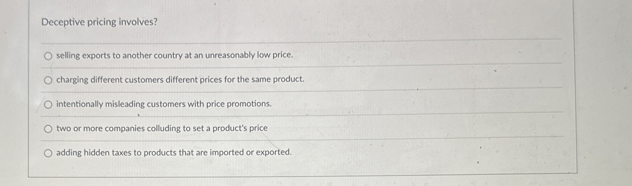 Solved Deceptive pricing involves?selling exports to another | Chegg.com