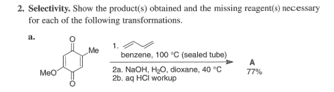 Solved Selectivity. Show the product(s) ﻿obtained and the | Chegg.com