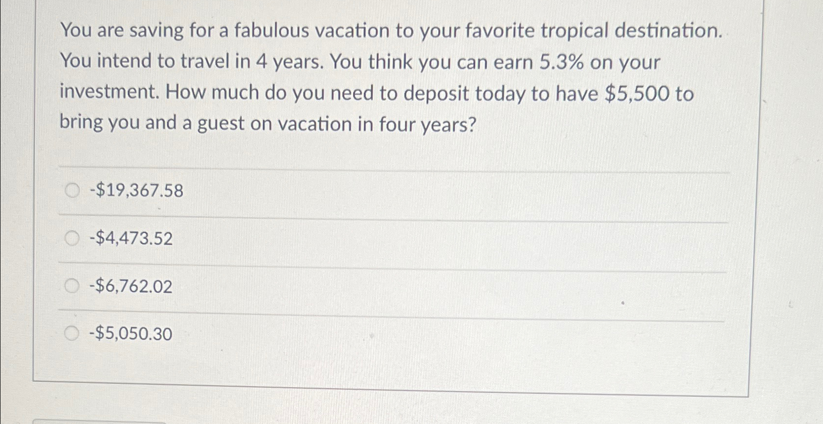 Solved You are saving for a fabulous vacation to your | Chegg.com