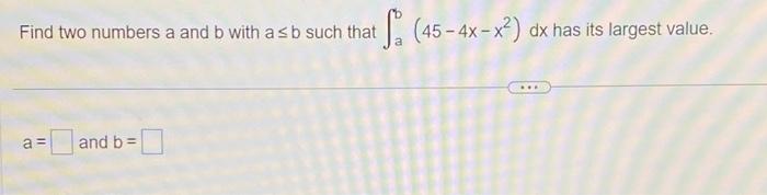 Solved Find two numbers a and b with a≤b such that | Chegg.com