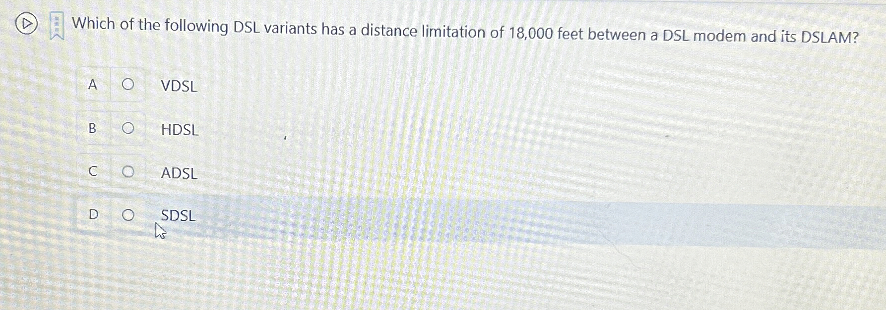 Solved (D) ﻿Which of the following DSL variants has a | Chegg.com