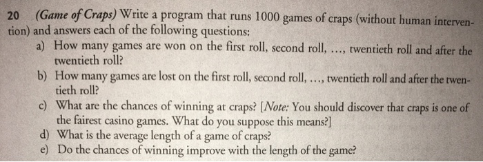 Solved 20 Game Of Craps Write A Program That Runs 1000 6622