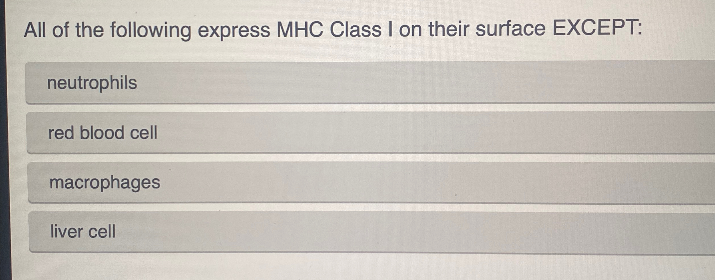 Solved All of the following express MHC Class I on their | Chegg.com