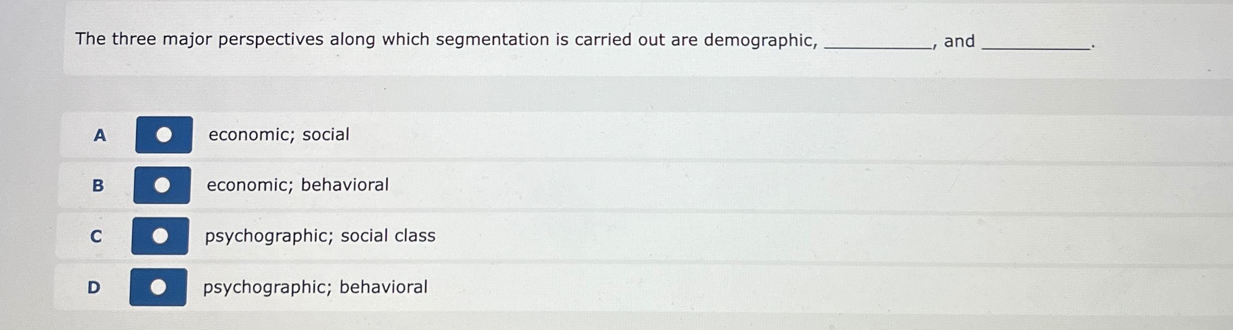 Solved The three major perspectives along which segmentation | Chegg.com