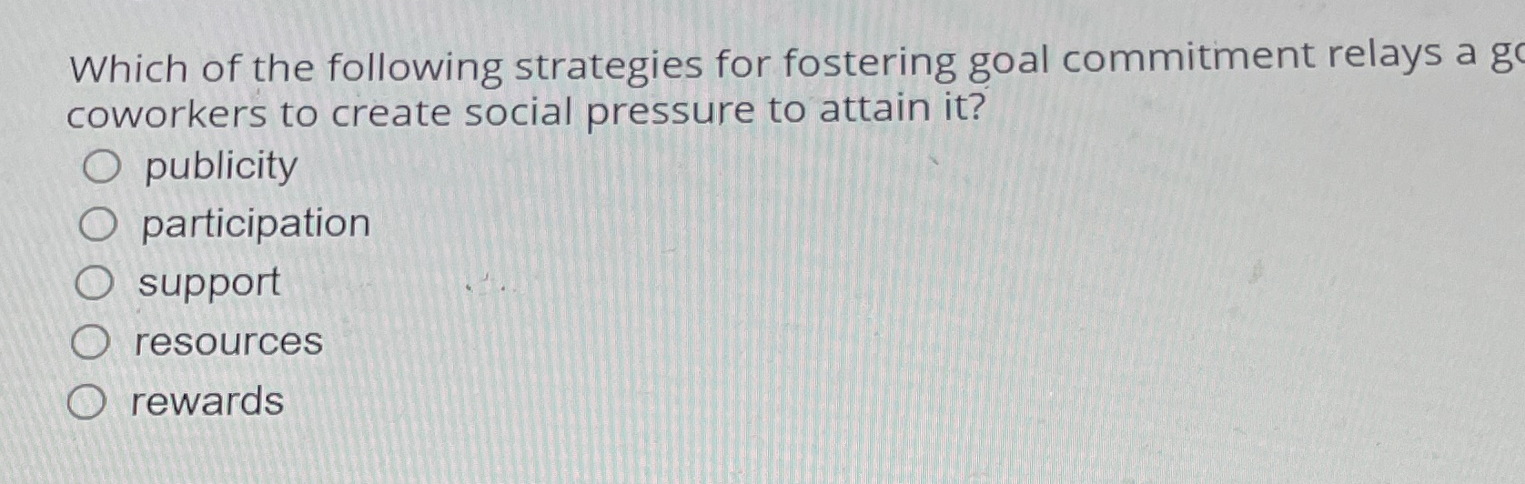 Solved Which of the following strategies for fostering goal | Chegg.com
