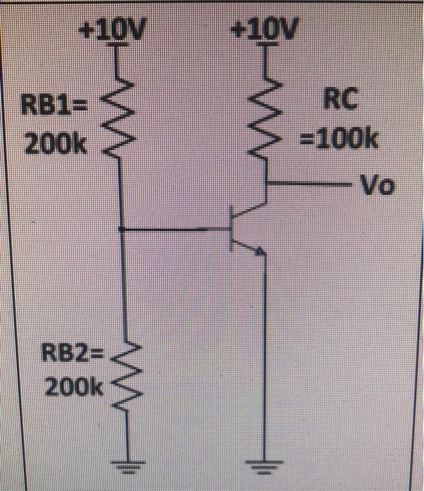 Solved +10V +10V 3 RB1= 200k RO =100k RB2= 200k . In the | Chegg.com