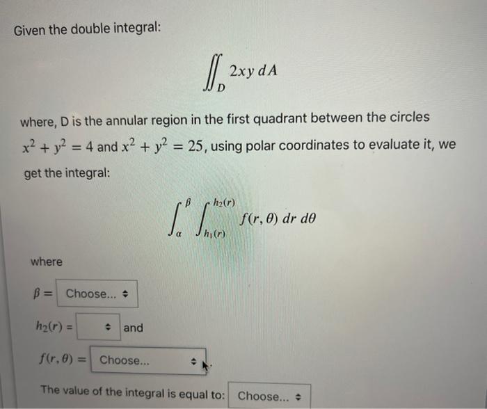 Solved Given the double integral: 1,2xy da where, D is the | Chegg.com