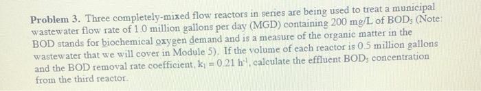 Solved Problem 3. Three completely-mixed flow reactors in | Chegg.com