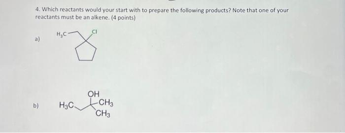Solved 4. Which reactants would your start with to prepare | Chegg.com