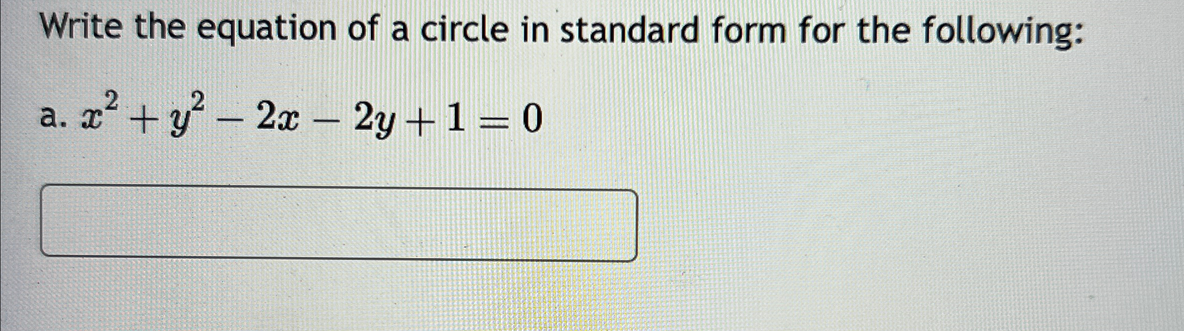 Solved Write the equation of a circle in standard form for | Chegg.com