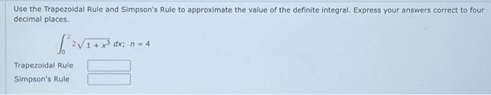 Solved Use the Trapezoidal Rule and Simpson's Rule to | Chegg.com