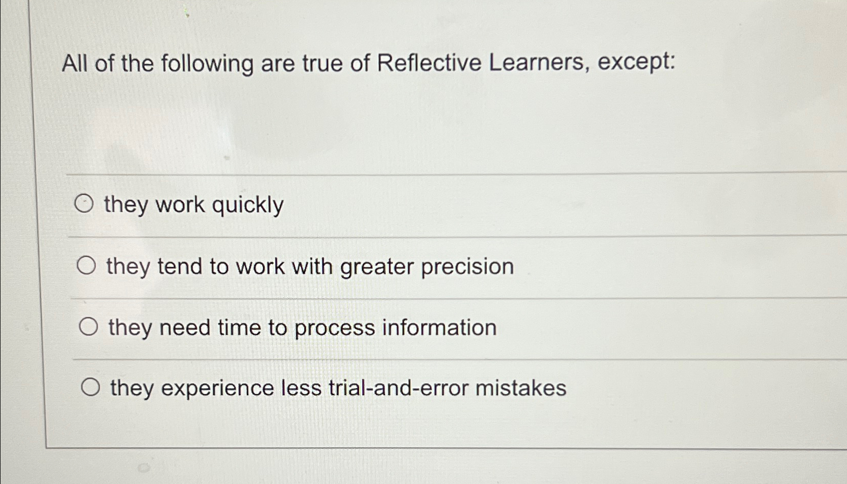 Solved All of the following are true of Reflective Learners, | Chegg.com