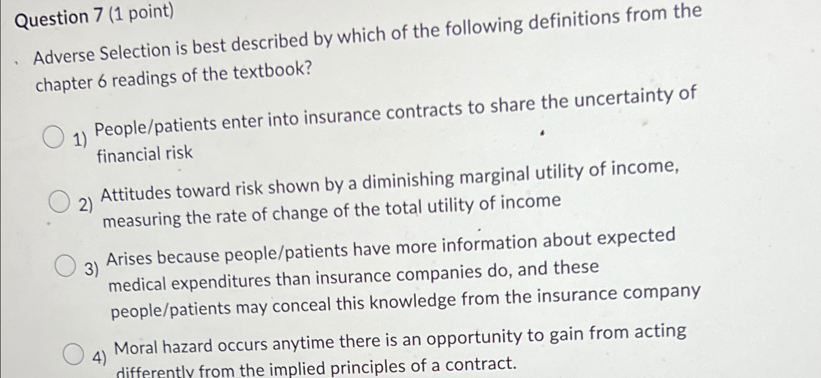 Solved Question 7 (1 ﻿point)Adverse Selection is best | Chegg.com