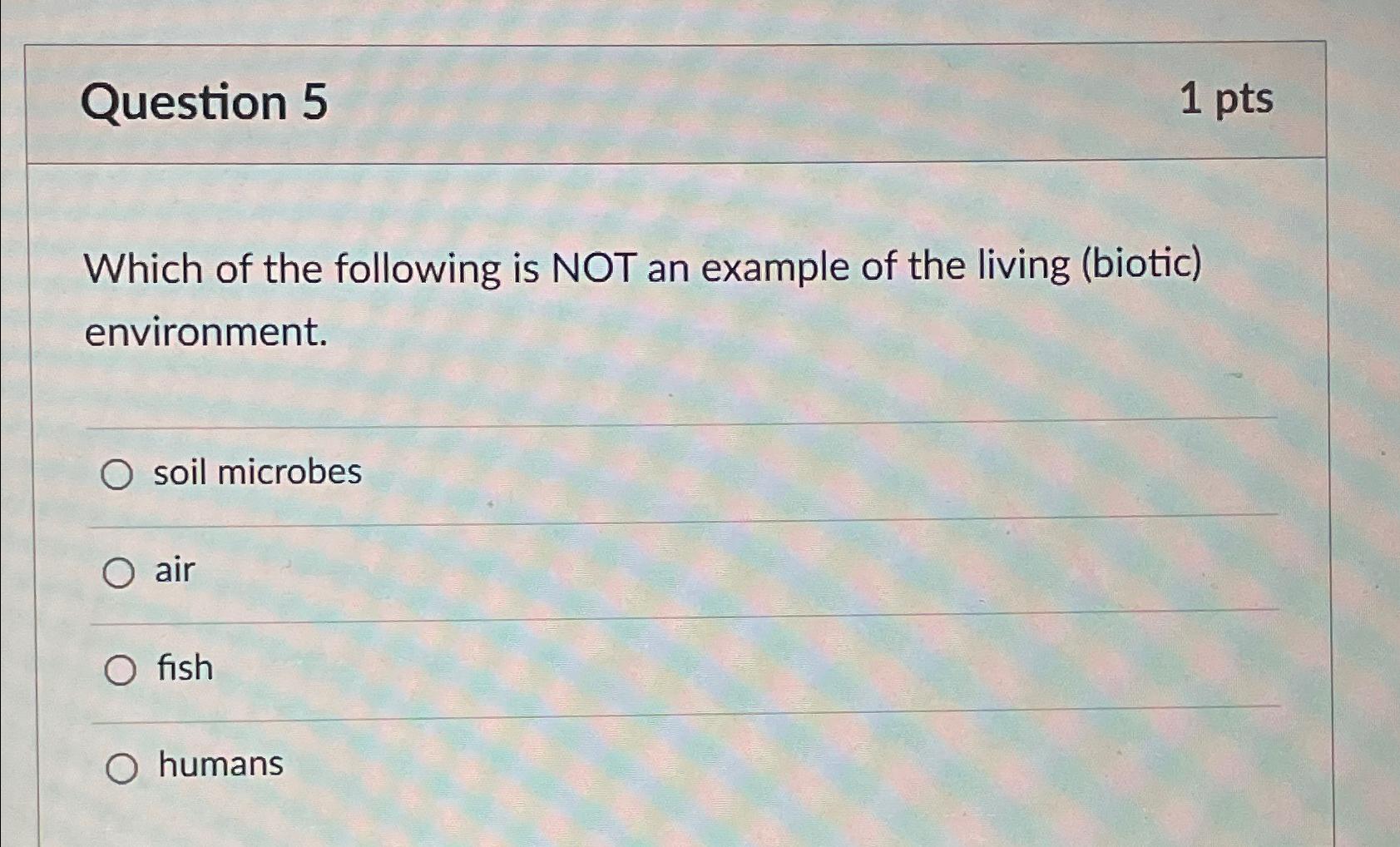 Solved Question 51 ptsWhich of the following is NOT an | Chegg.com Solved Question 51 ptsWhich of the following is NOT an | Chegg.com