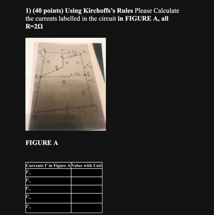 Solved 1) (40 points) Using Kirchoffs's Rules Please | Chegg.com