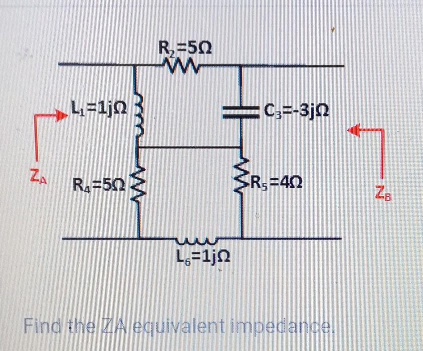 Solved Find the ZA equivalent impedance. | Chegg.com