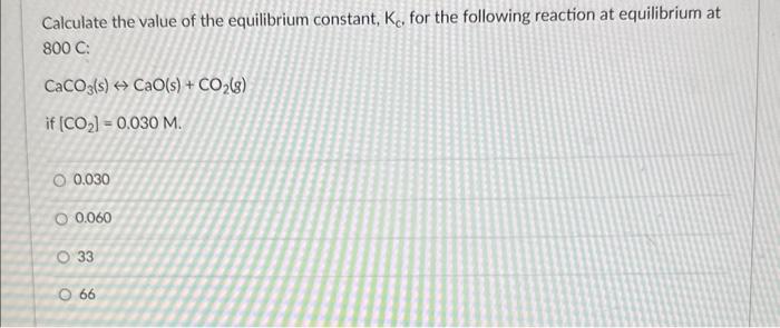 Solved Calculate the value of the equilibrium constant, Kc, | Chegg.com