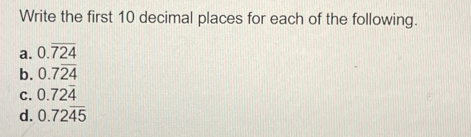 Solved Write the first 10 ﻿decimal places for each of the | Chegg.com