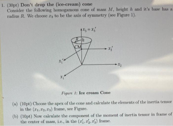 Solved 1. (30pt) Don't drop the (ice-cream) cone Consider | Chegg.com
