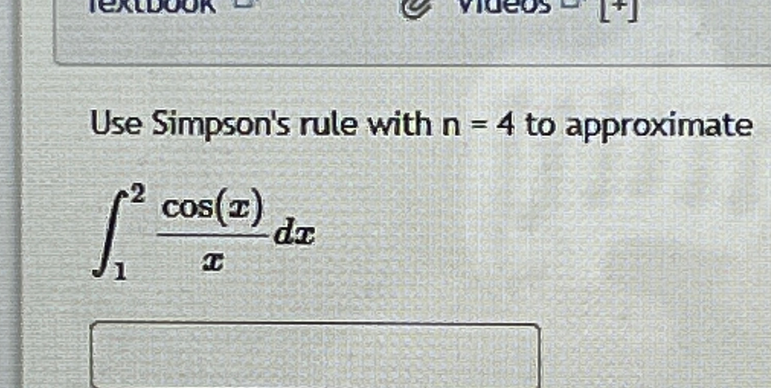Use Simpson's rule with n=4 ﻿to | Chegg.com
