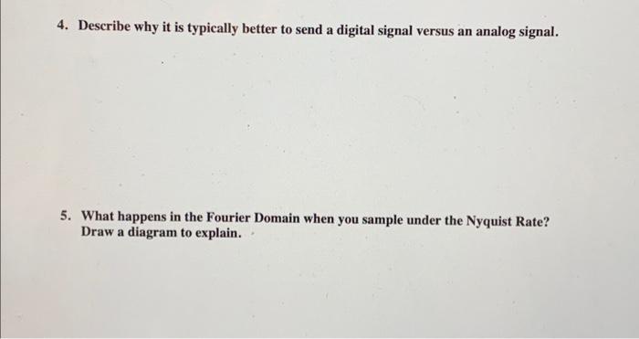 Solved 4. Describe why it is typically better to send a | Chegg.com