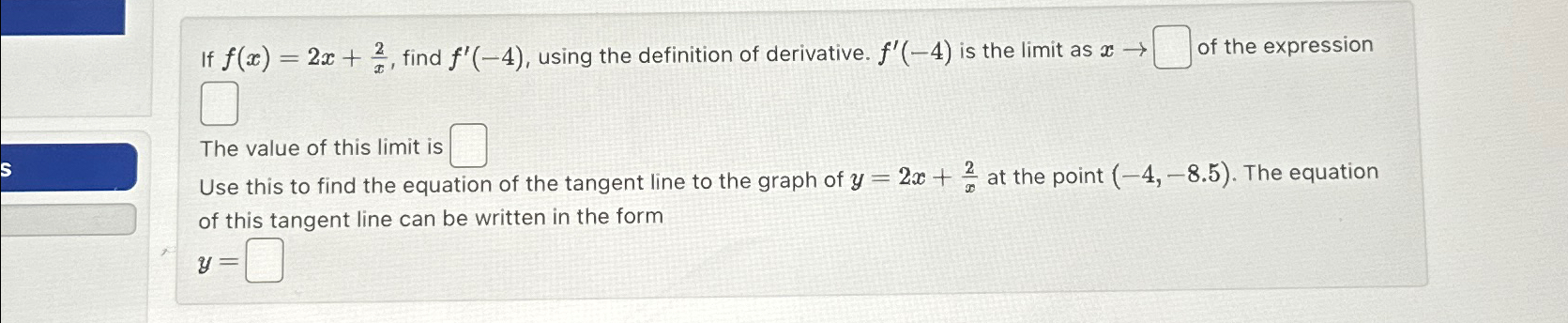 Solved If f(x)=2x+2x, ﻿find f'(-4), ﻿using the definition of | Chegg.com