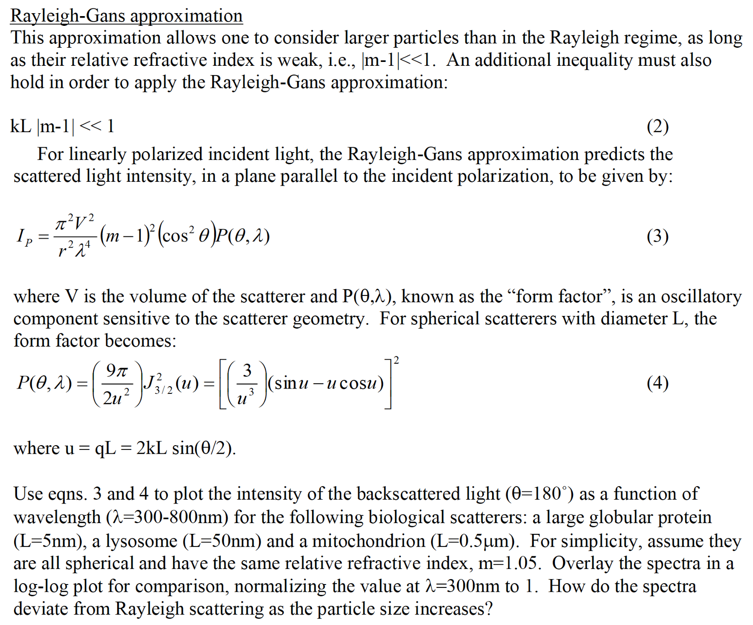 Solved Rayleigh-Gans approximationThis approximation allows | Chegg.com