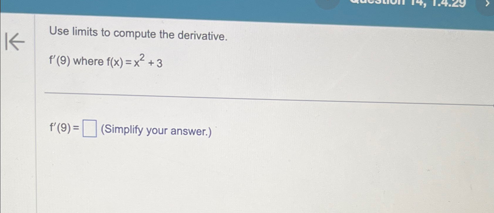 Use limits to compute the derivative.f'(9) ﻿where | Chegg.com