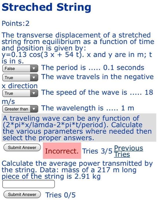 Solved Streched String Points:2 The transverse displacement | Chegg.com