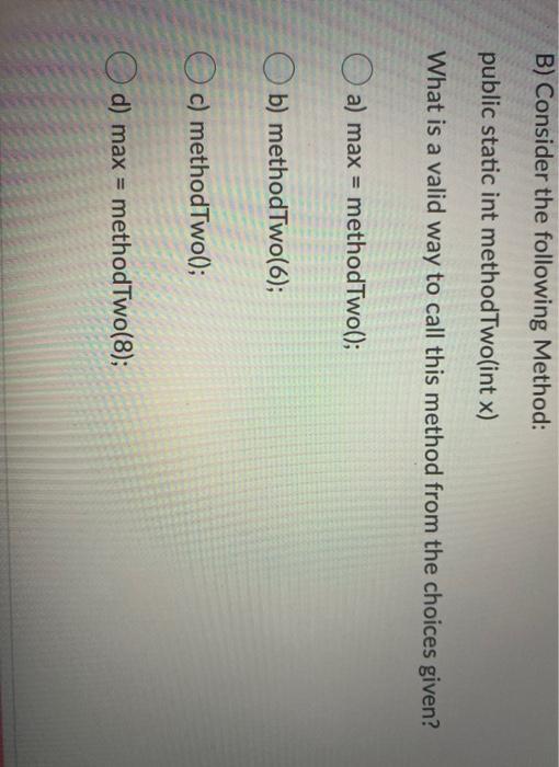 Solved A) Consider the following Method: public static void | Chegg.com