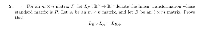 Solved , ﻿For an m×n ﻿matrix P, ﻿let LP:Rn→Rm ﻿denote the | Chegg.com