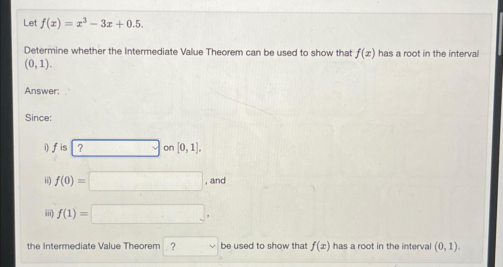 Solved Let f(x)=x3-3x+0.5.Determine whether the Intermediate | Chegg.com