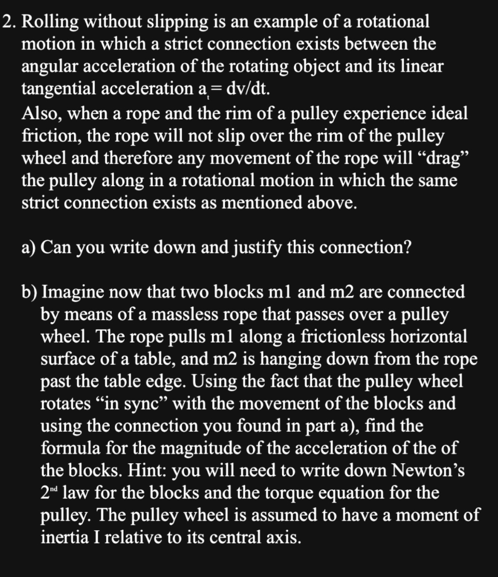 Solved Rolling without slipping is an example of a | Chegg.com