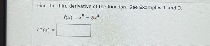 Solved Find the third derivative of the function. See | Chegg.com